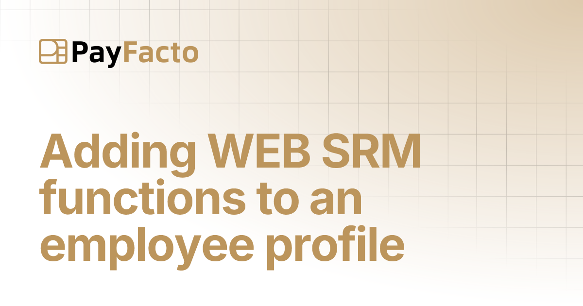 Adding WEB SRM functions to an employee profile | Formation Client